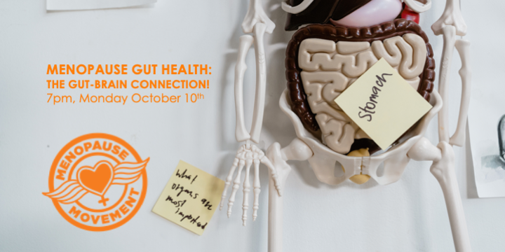 Webinar: Menopause Gut Health | The gut-brain connection! Webinar: Menopause Gut Health | The gut-brain connection!